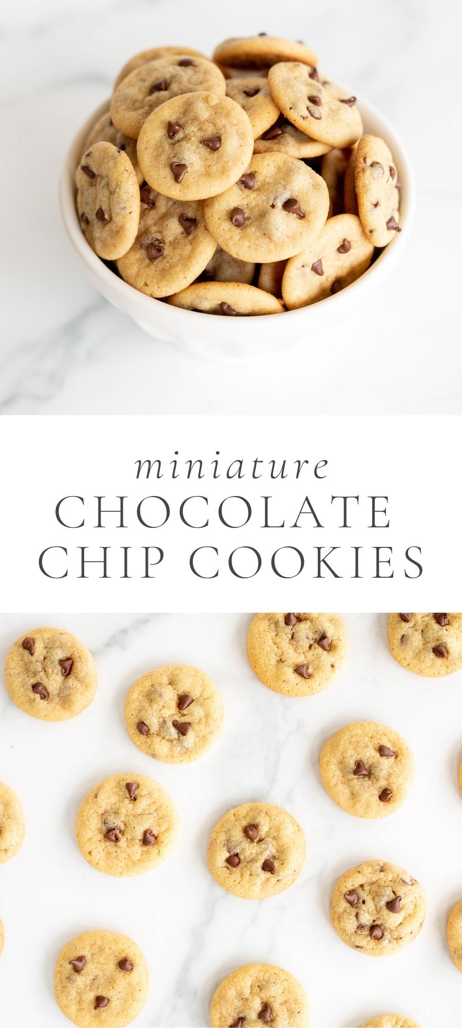 Miniature Chocolate Chip Cookies